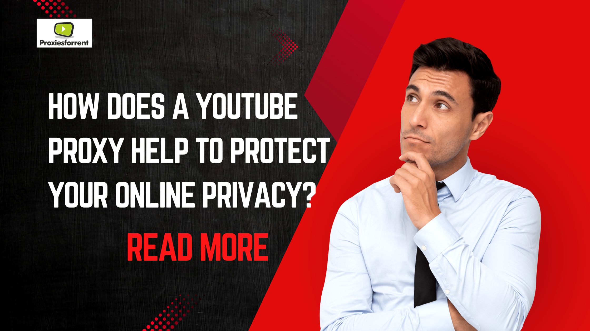 How a YouTube Proxy Protects Your Online Privacy |youtube proxy| Proxiesforrent